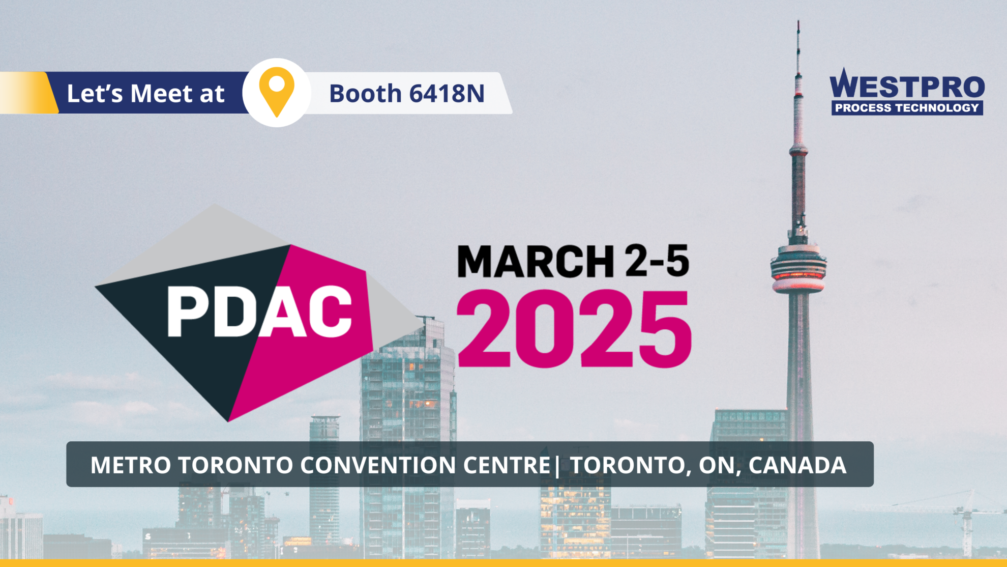 Meet You in Toronto for PDAC 2025! - Westpro Machinery