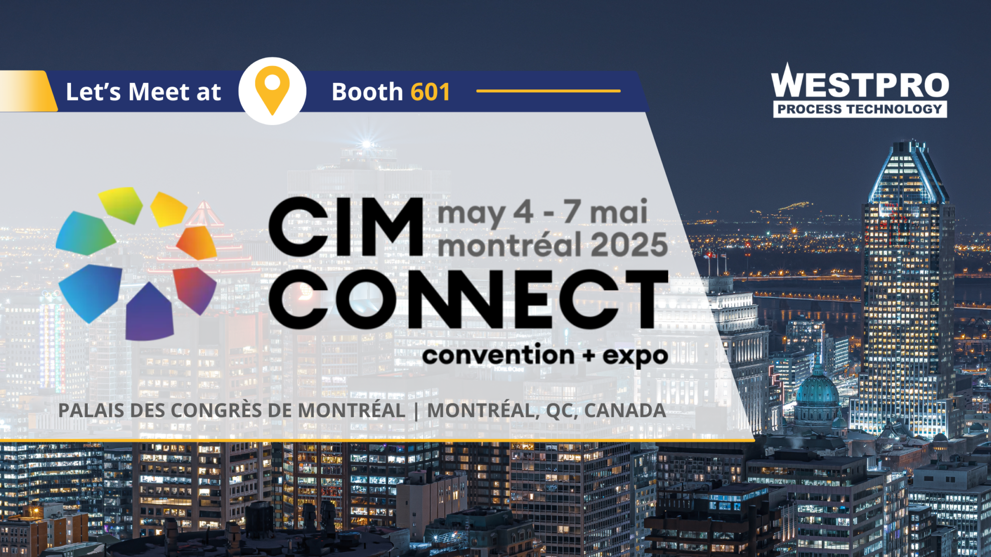 Meet You in Montréal for CIM CONNECT 2025! - Westpro Machinery